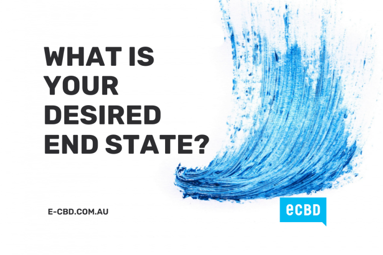 What Is Your Desired End State? - e-CBD Blog